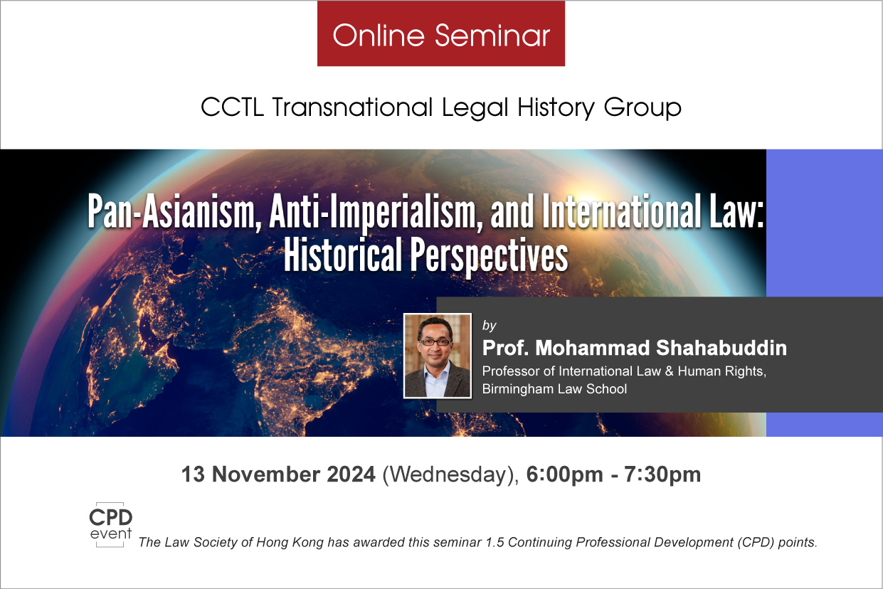 Cctl Transnational Legal History Group Seminar ‘pan Asianism Anti